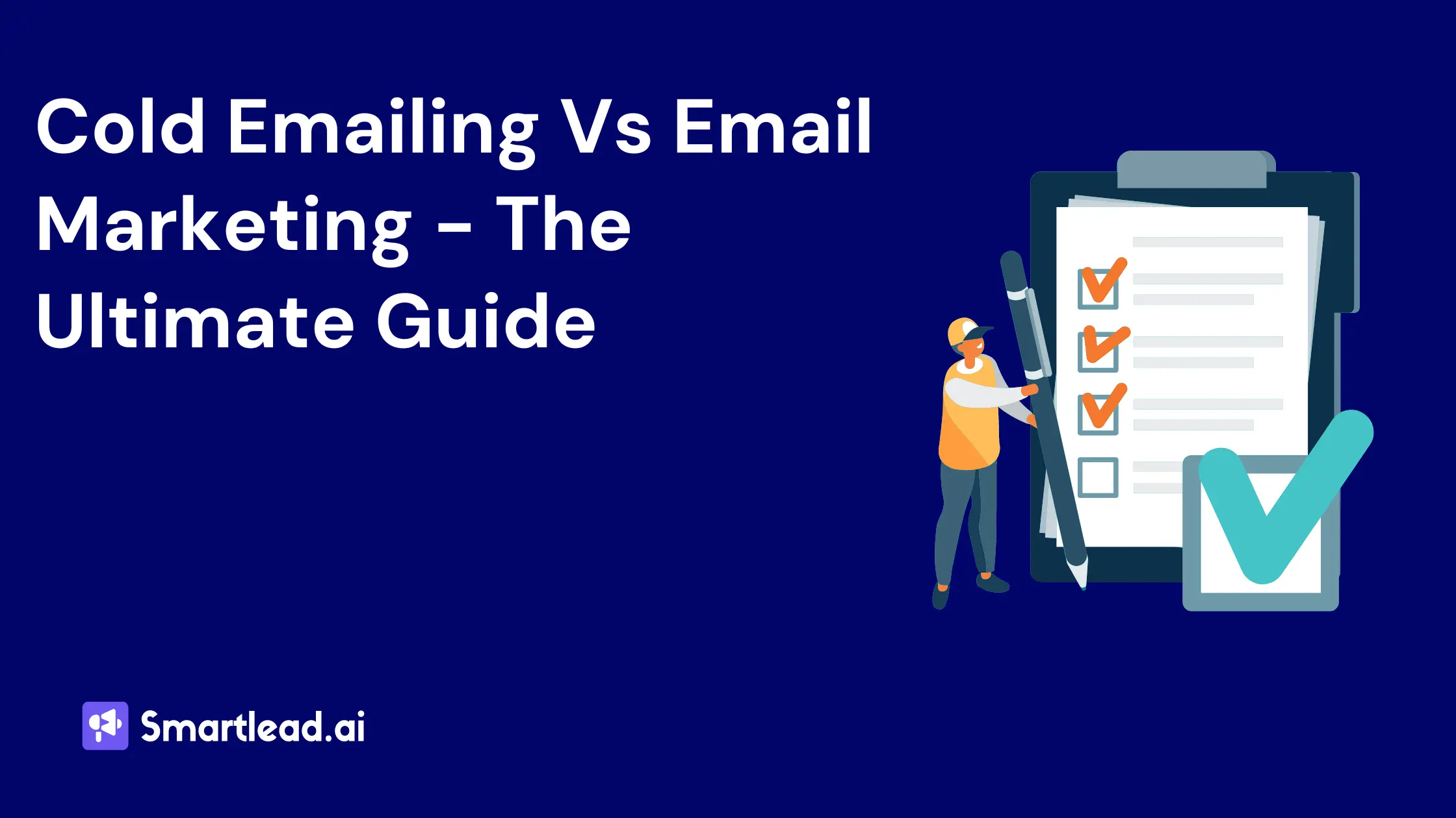 Cold Emailing vs. Email Marketing: The Definitive Guide